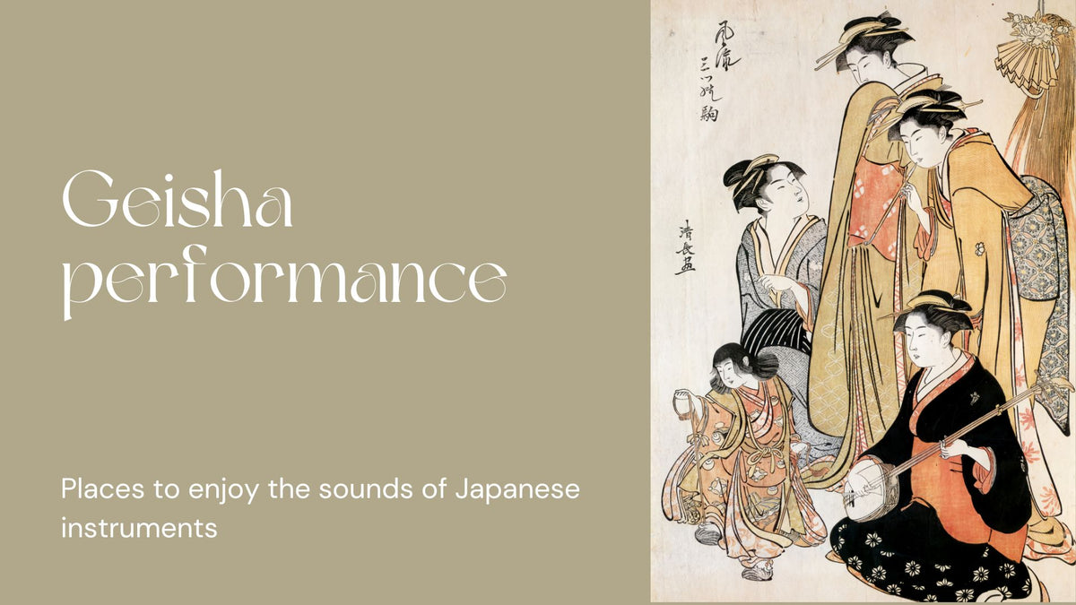 Geisha performance｜Places to enjoy the sounds of Japanese instruments ...